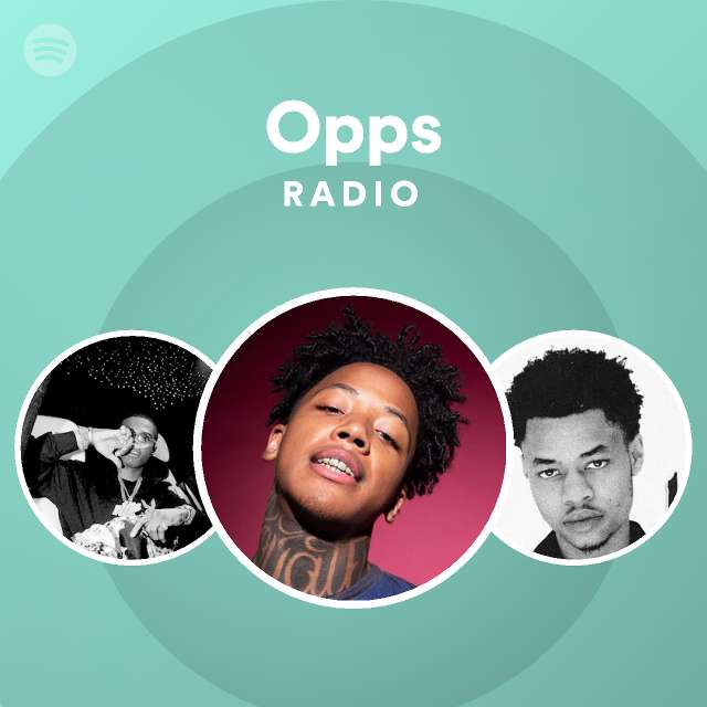 Opps Radio - playlist by Spotify | Spotify