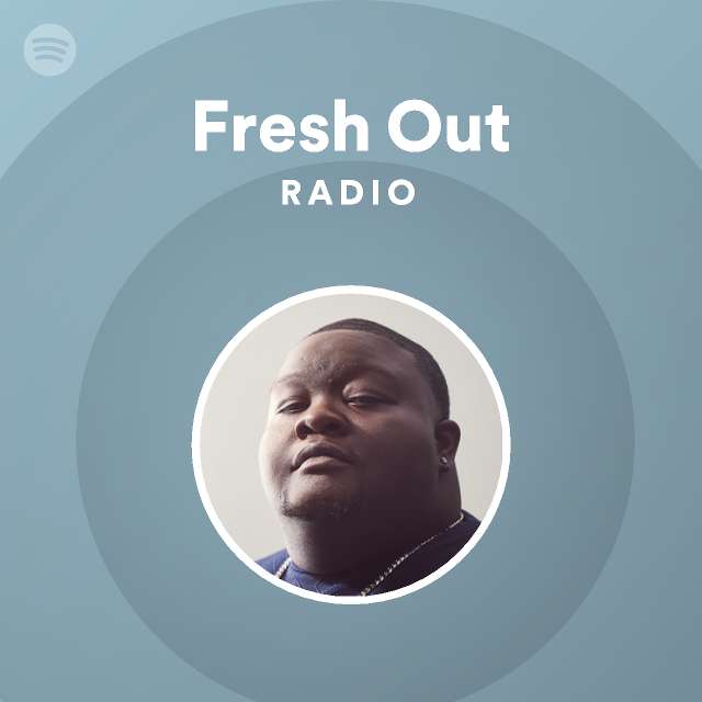 Fresh Out Radio - playlist by Spotify | Spotify