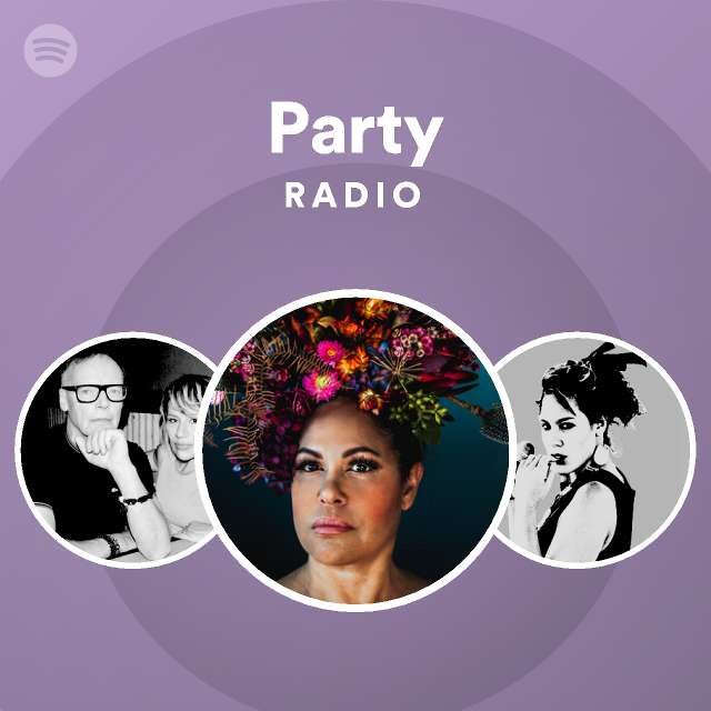 Party Radio - playlist by Spotify | Spotify