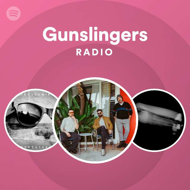 Gunslingers Radio - playlist by Spotify | Spotify