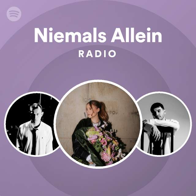 Niemals Allein Radio | Spotify Playlist
