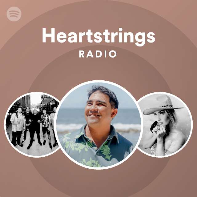 Heartstrings Radio - playlist by Spotify | Spotify