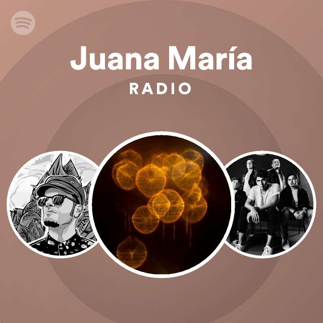 Juana María Radio - playlist by Spotify | Spotify