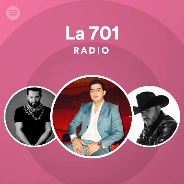 La 701 Radio - playlist by Spotify | Spotify