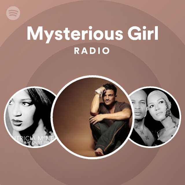 Mysterious Girl Radio - playlist by Spotify | Spotify