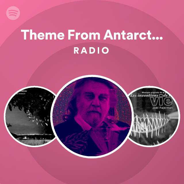 Theme From Antarctica - Remastered Radio - playlist by Spotify | Spotify