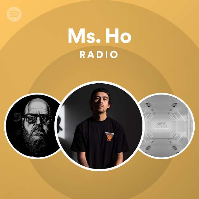Ms. Ho Radio - playlist by Spotify | Spotify