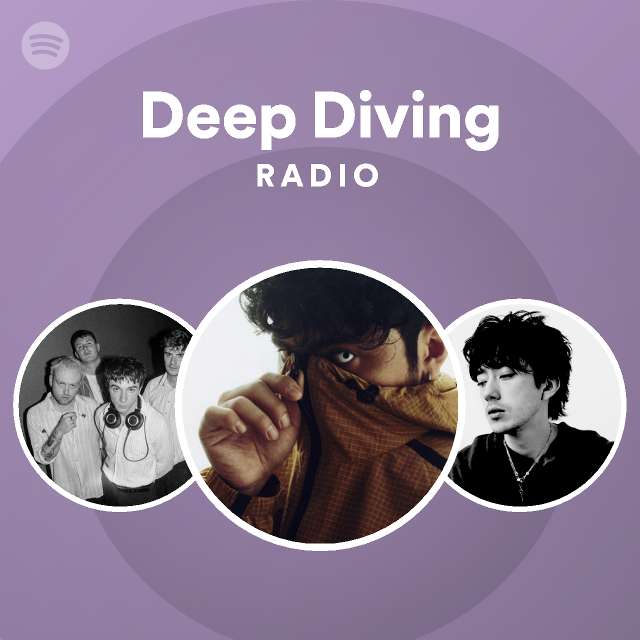 Deep Diving Radio - playlist by Spotify | Spotify