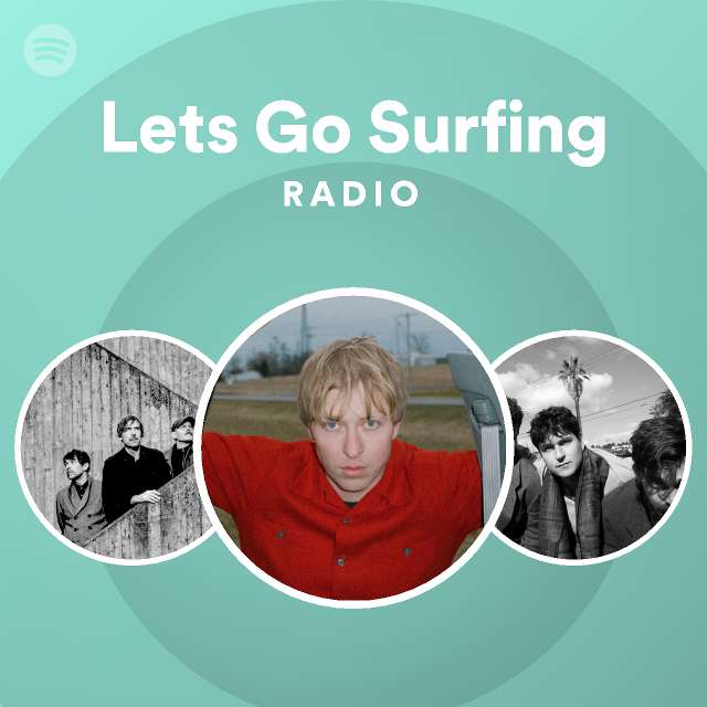Lets Go Surfing Radio | Spotify Playlist