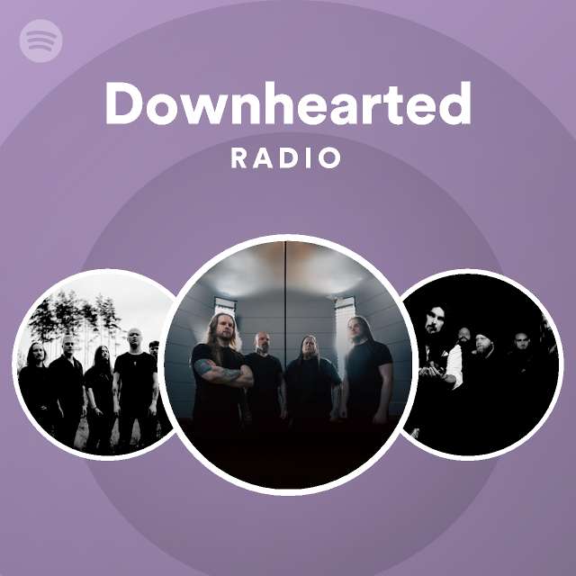 Downhearted Radio - playlist by Spotify | Spotify