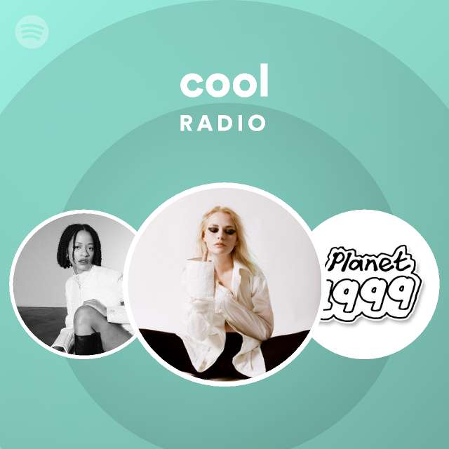 cool Radio - playlist by Spotify | Spotify