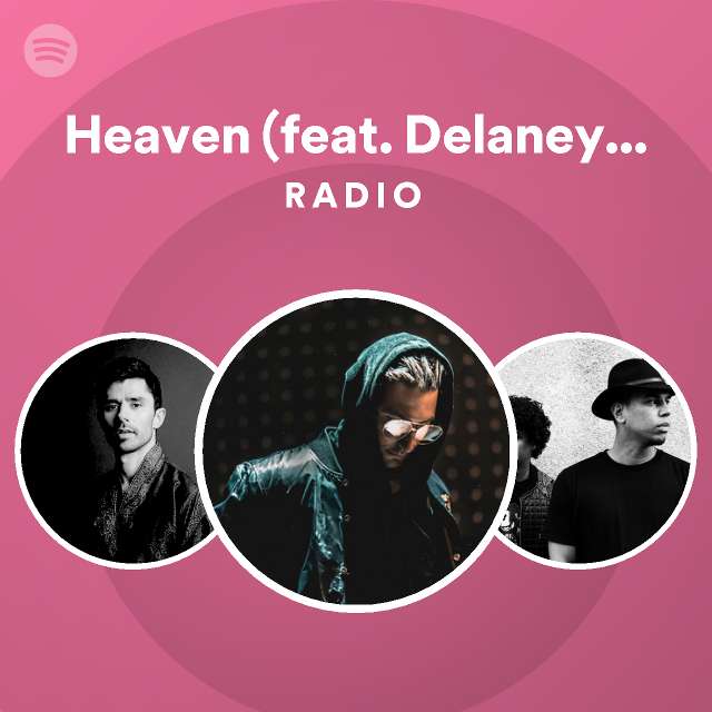 Heaven (feat. Delaney Jane) - Radio Edit Radio - playlist by Spotify ...