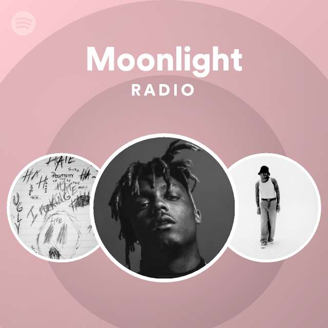 Moonlight Radio - playlist by Spotify | Spotify