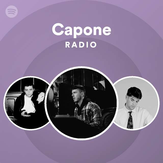 Capone Radio | Spotify Playlist
