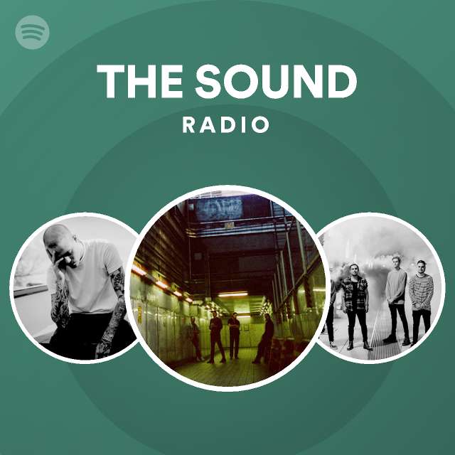 THE SOUND Radio - playlist by Spotify | Spotify