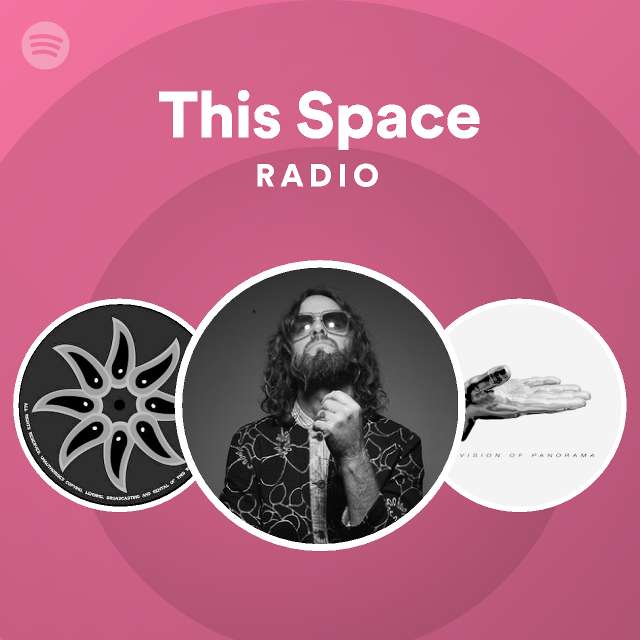This Space Radio - playlist by Spotify | Spotify