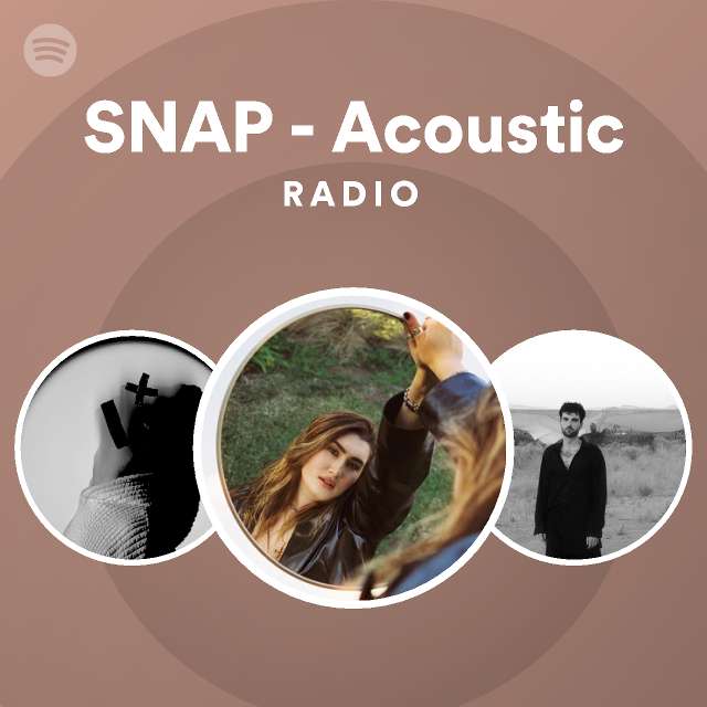 SNAP - Acoustic Radio - playlist by Spotify | Spotify