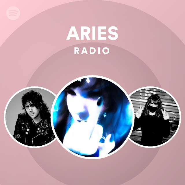 ARIES Radio - playlist by Spotify | Spotify