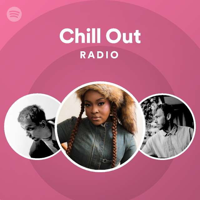 Chill Out Radio - playlist by Spotify | Spotify