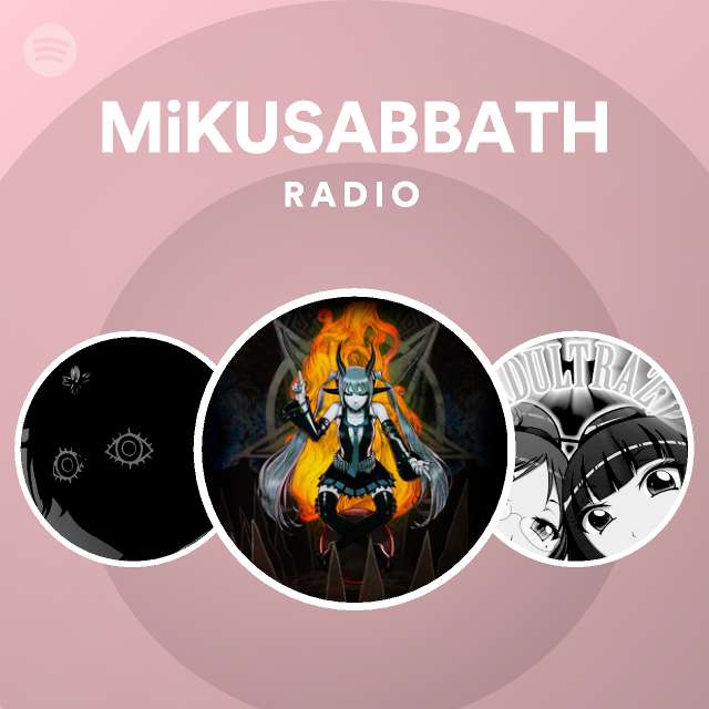 MiKUSABBATH Radio | Spotify Playlist