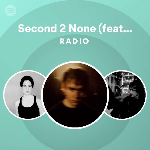 Second 2 None (feat. Christine And The Queens) Radio - playlist by ...