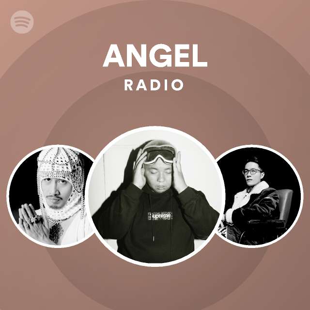 ANGEL Radio - playlist by Spotify | Spotify