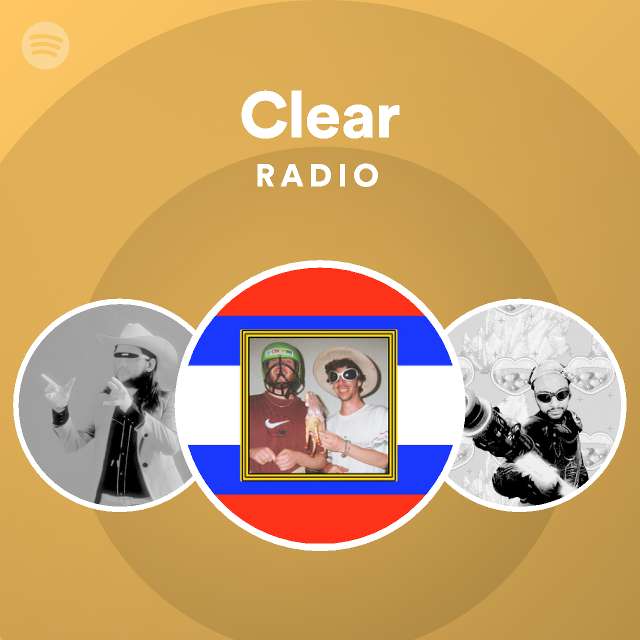 Clear Radio - playlist by Spotify | Spotify