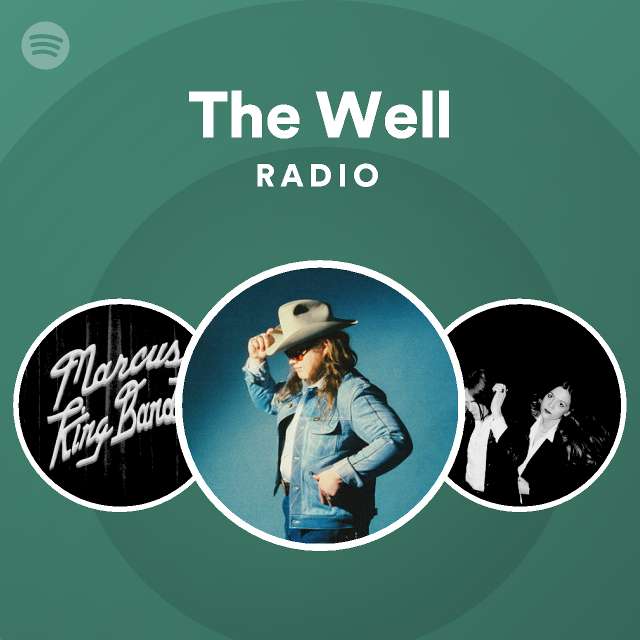 The Well Radio - playlist by Spotify | Spotify