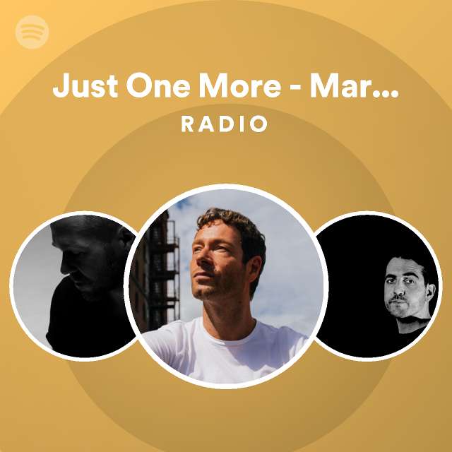 Just One More - Martin Roth Remix Radio - playlist by Spotify | Spotify