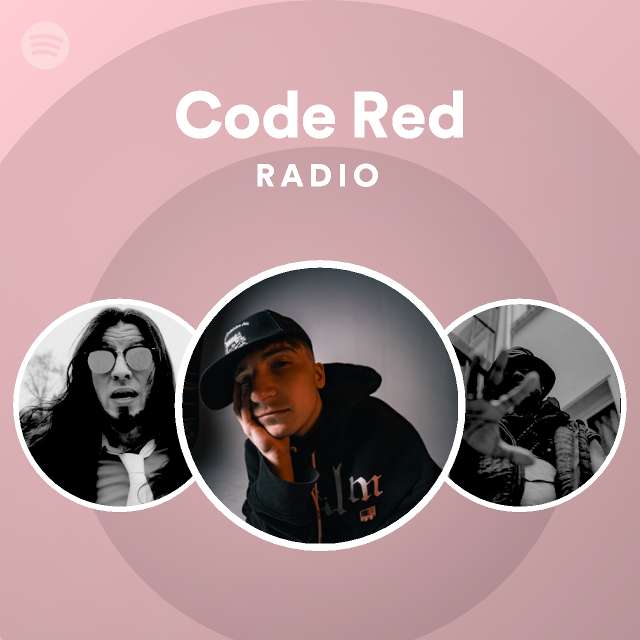Code Red Radio - playlist by Spotify | Spotify