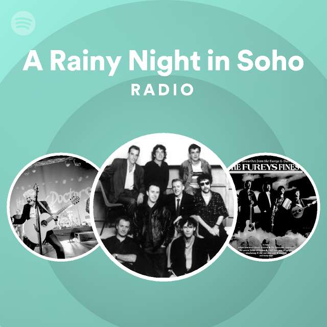 A Rainy Night in Soho Radio - playlist by Spotify | Spotify