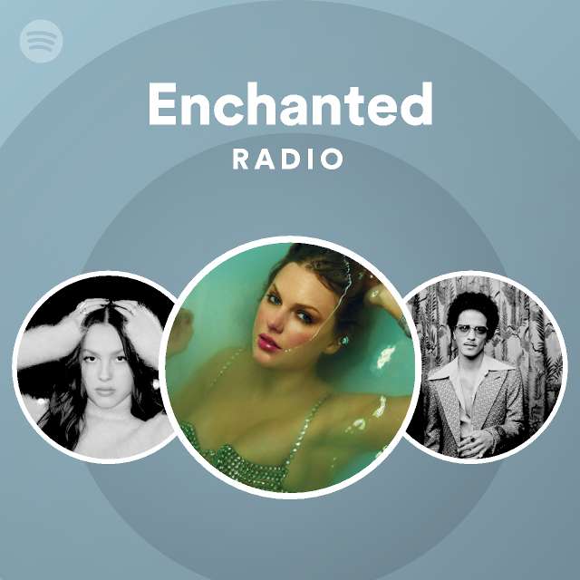 Enchanted Radio - playlist by Spotify | Spotify