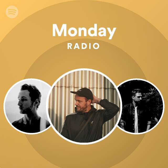 Monday Radio - playlist by Spotify | Spotify
