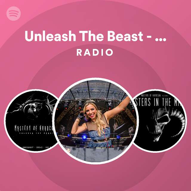 Unleash The Beast - Angerfist Remix Radio - playlist by Spotify | Spotify