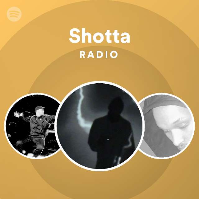 Shotta Radio - playlist by Spotify | Spotify