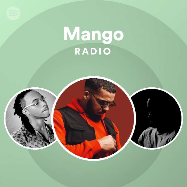 Mango Radio - playlist by Spotify | Spotify