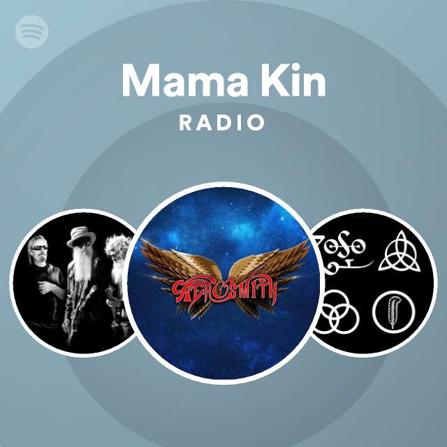 Mama Kin Radio - playlist by Spotify | Spotify