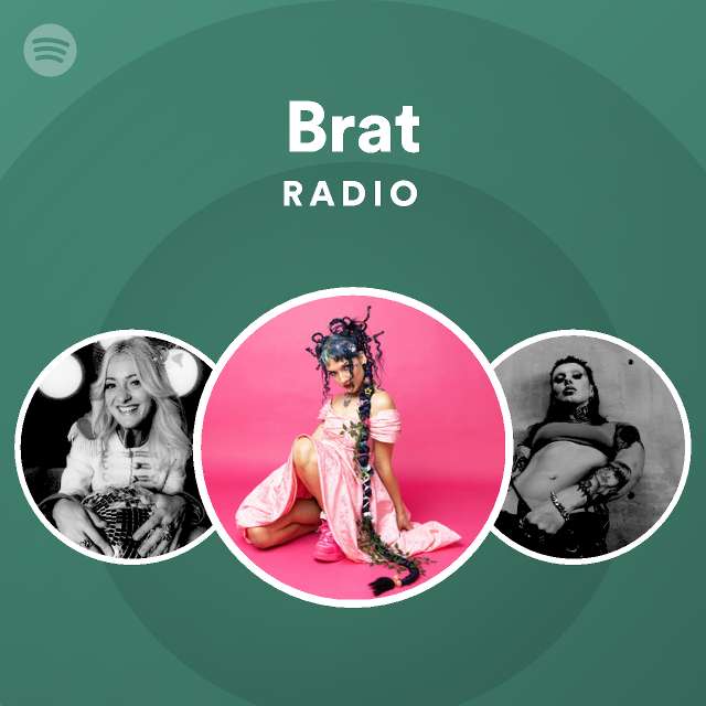 Brat Radio - playlist by Spotify | Spotify
