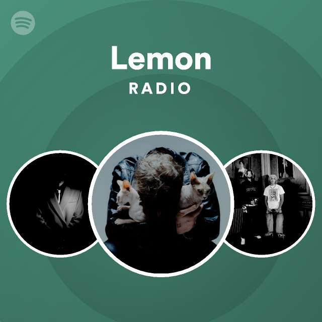 Lemon Radio - playlist by Spotify | Spotify