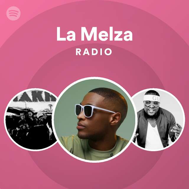 La Melza Radio - playlist by Spotify | Spotify