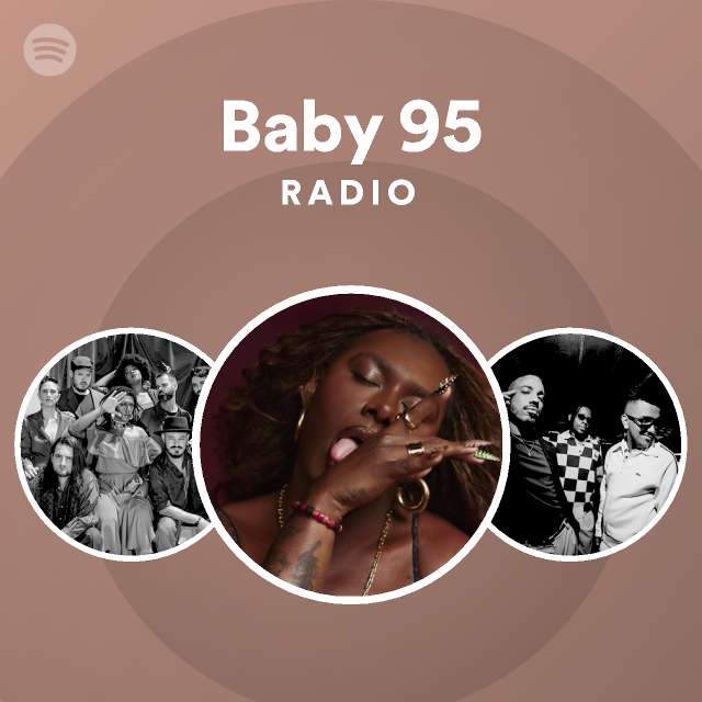 Baby 95 Radio - playlist by Spotify | Spotify