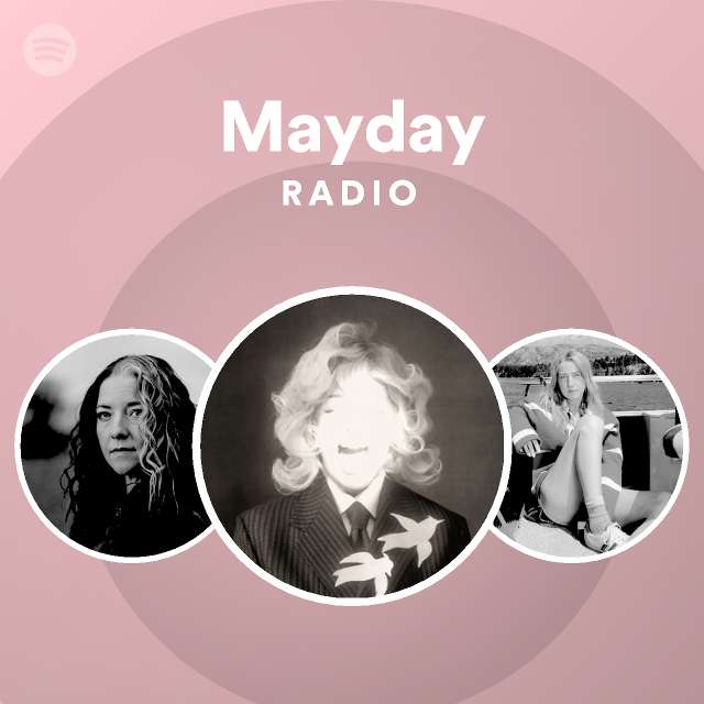 Mayday Radio - playlist by Spotify | Spotify