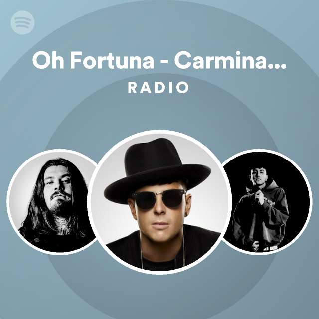 Oh Fortuna - Carmina Burana - VIP Mix Radio - playlist by Spotify | Spotify