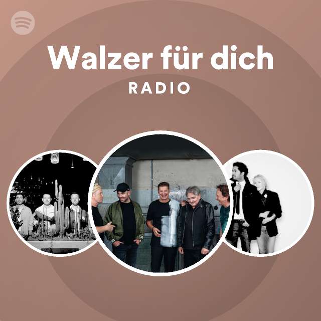 Walzer für dich Radio - playlist by Spotify | Spotify