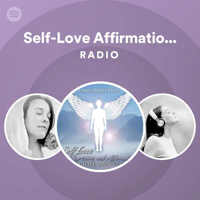 Self-Love Affirmations (Music 2) Radio - playlist by Spotify | Spotify
