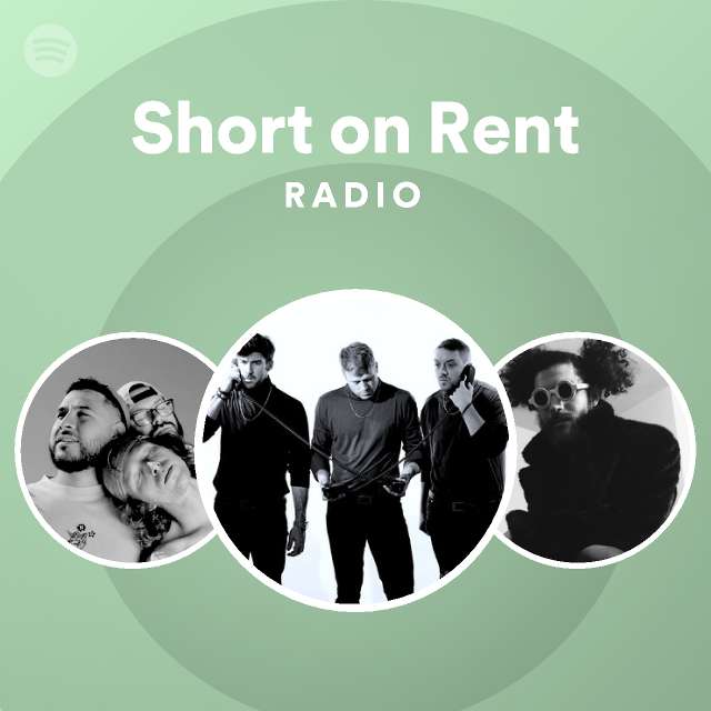 Short on Rent Radio - playlist by Spotify | Spotify