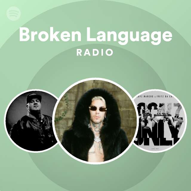 Broken Language Radio - playlist by Spotify | Spotify