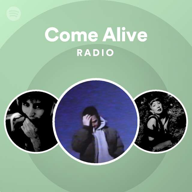 Come Alive Radio - playlist by Spotify | Spotify