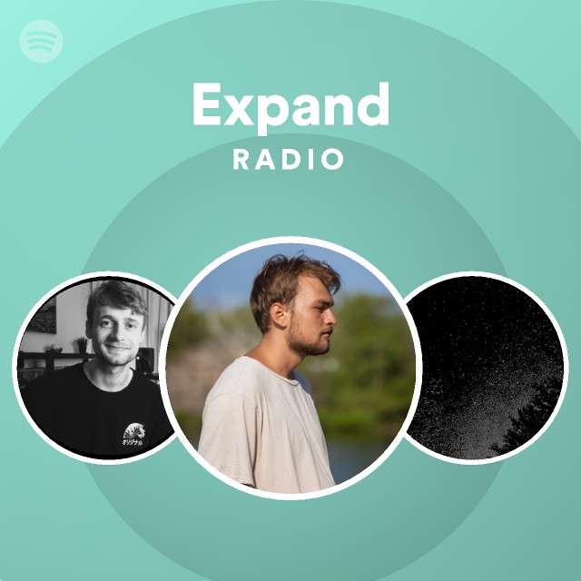 Expand Radio - playlist by Spotify | Spotify
