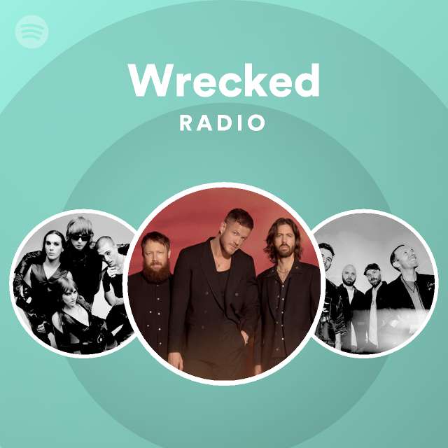 Wrecked Radio | Spotify Playlist